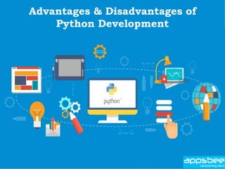 Advantages And Disadvantages of Python Development | PPTX | Web Development | Internet