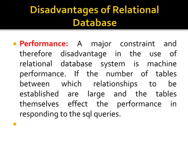 Advantages and disadvantages of relational databases | PPTX | Databases | Computer Software and ...