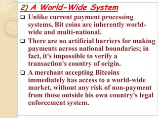 Advantages,disadvantages,applications and economic aspects of bitcoin | PPT