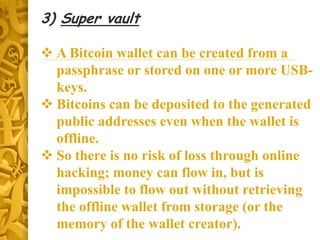 Advantages,disadvantages,applications and economic aspects of bitcoin | PPT