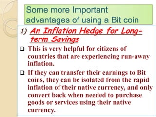 Advantages,disadvantages,applications and economic aspects of bitcoin | PPT