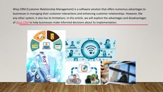 Advantages and Disadvantages of Wisp CRM.pptx