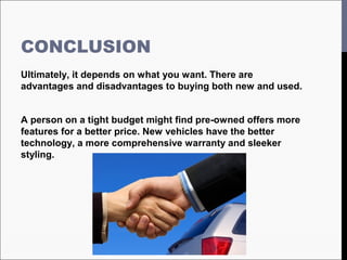 Advantages and disadvantages to buying a pre-owned vehicle | PPT
