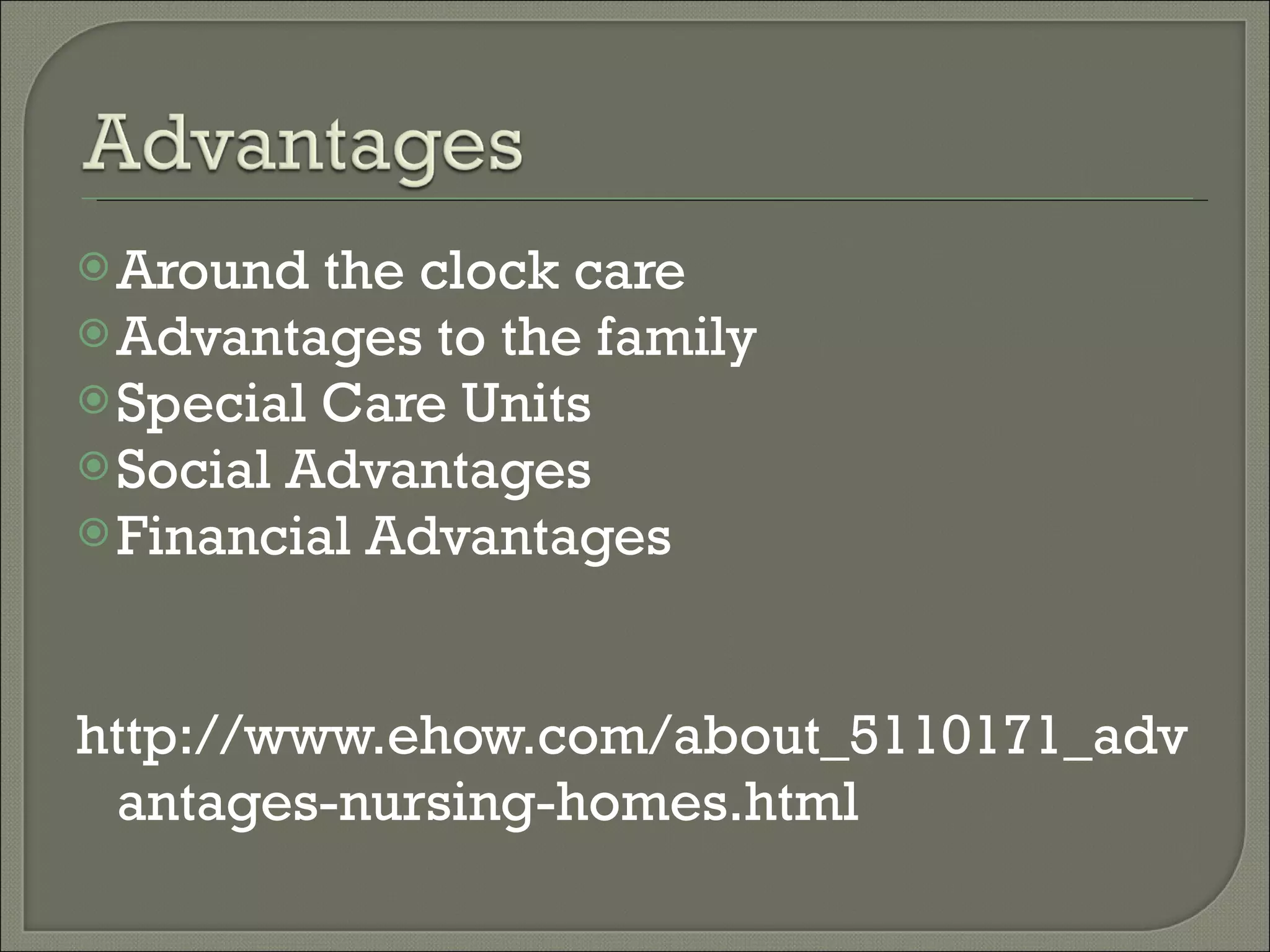 Advantages and drawbacks of nursing homes | PPT