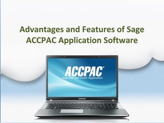 Advantages and features of Sage ERP ACCPAC | PPT
