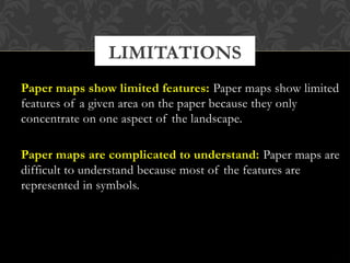 Advantages and limitations of paper maps.pptx