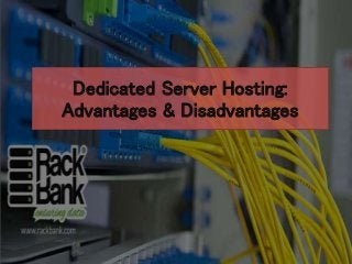 Dedicated Server Hosting India: Advantages & Disadvantages