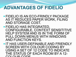Advantages & disadvantages of fidelio | PPTX