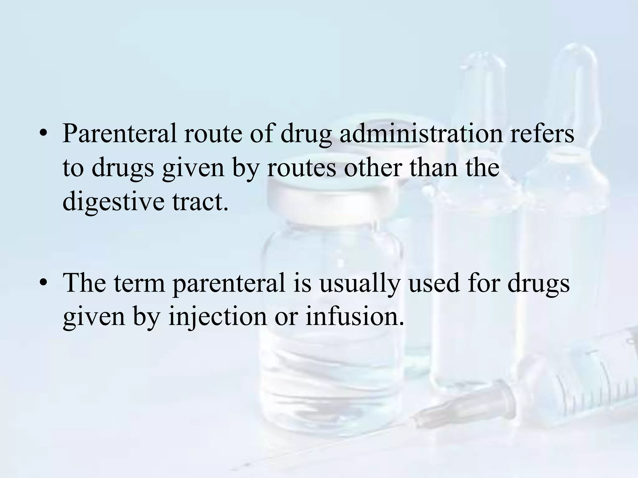 Advantages – Disadvantages of parenteral Routes pharmac rubrics 4.pptx
