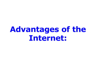 Advantages and disadvantages of the internet | PPT