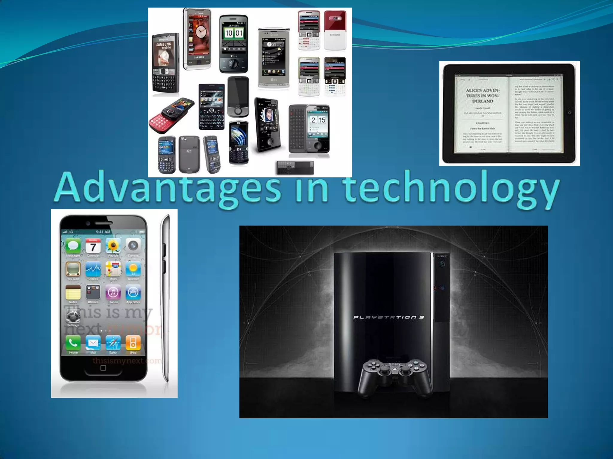 Advantages in technology | PPTX