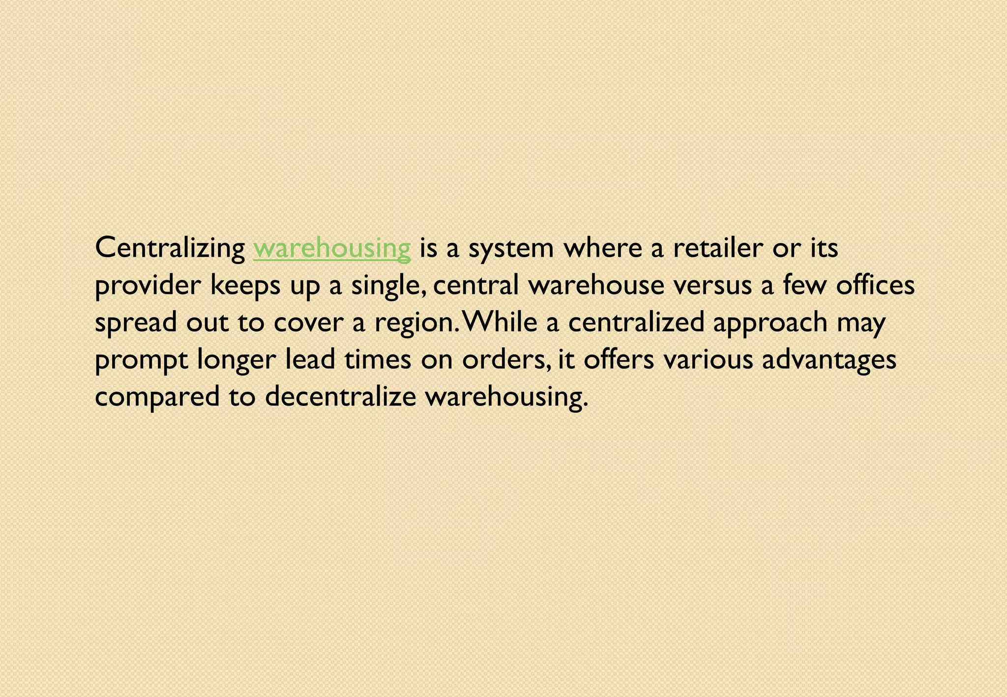 Advantages of a centralized warehouse | PDF