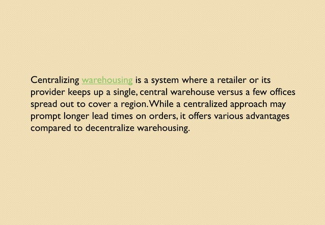 Advantages of a centralized warehouse | PPT