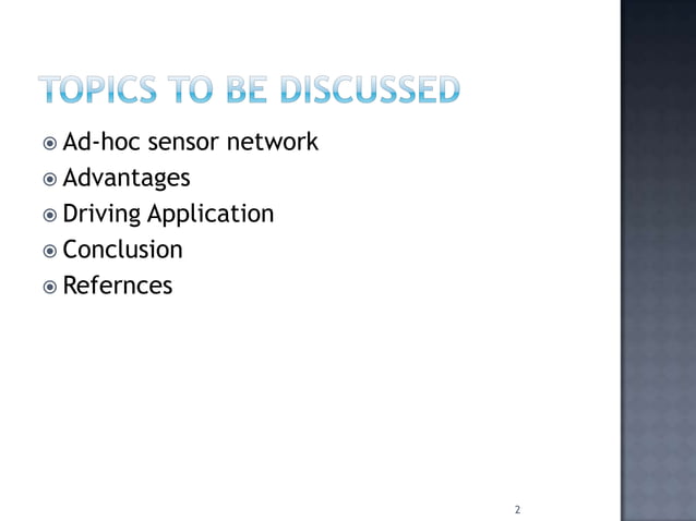 Advantages of ad hoc sensor network, driving application | PPTX