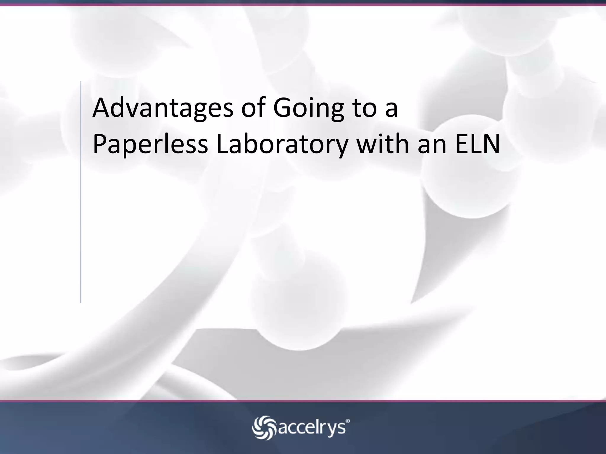 Advantages of a Paperless Laboratory with an ELN | PPTX