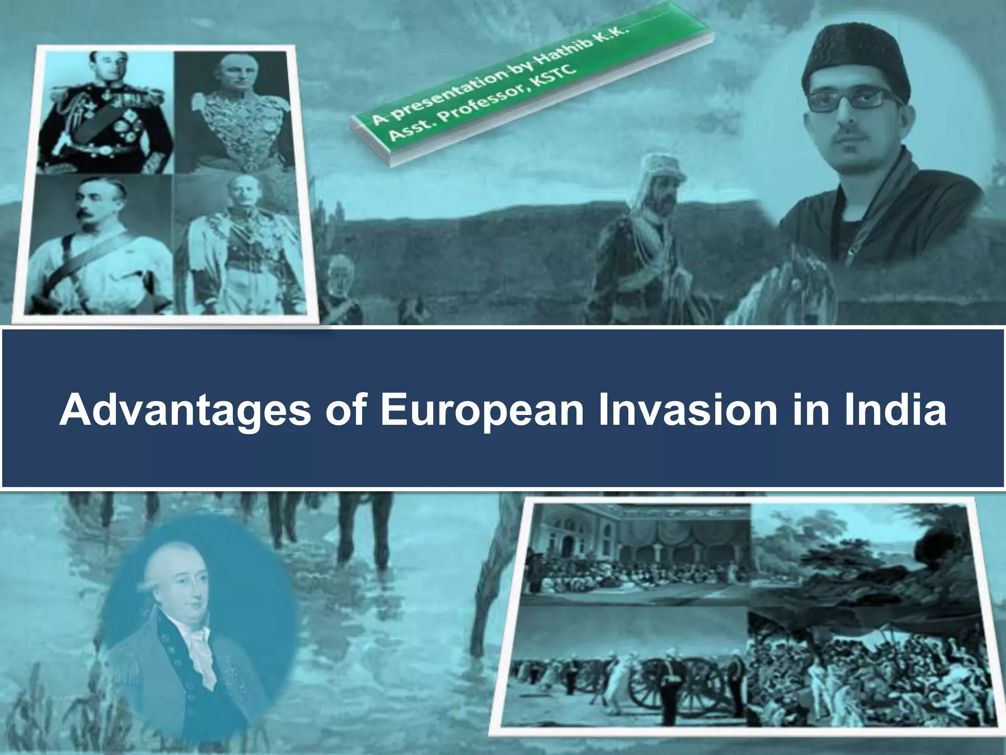 Advantages Of British Rule In India PPT Advantages Of British Rule In India PPT