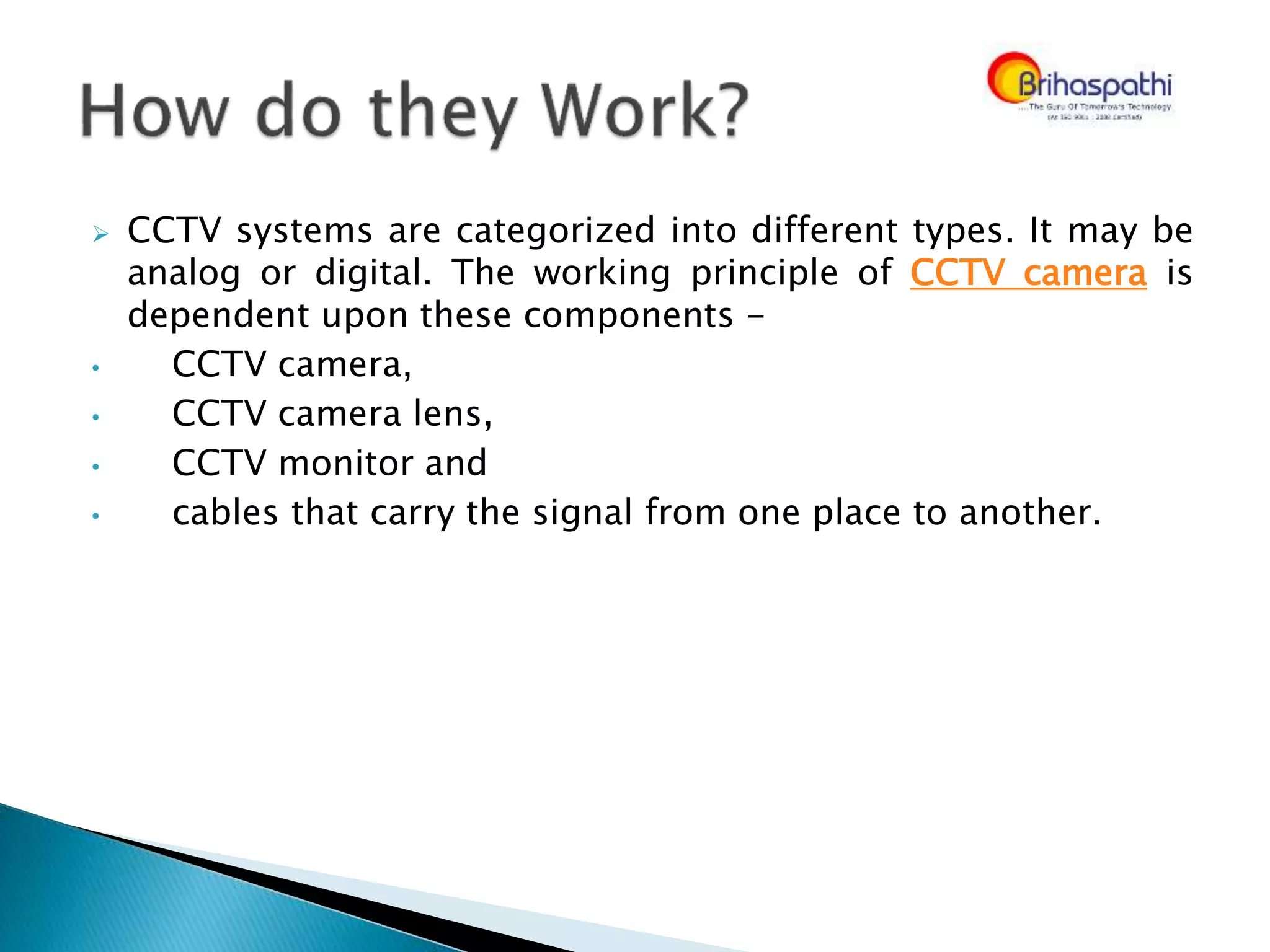Advantages of cctv camera | PPTX | Cameras and Camcorders | Consumer Electronics