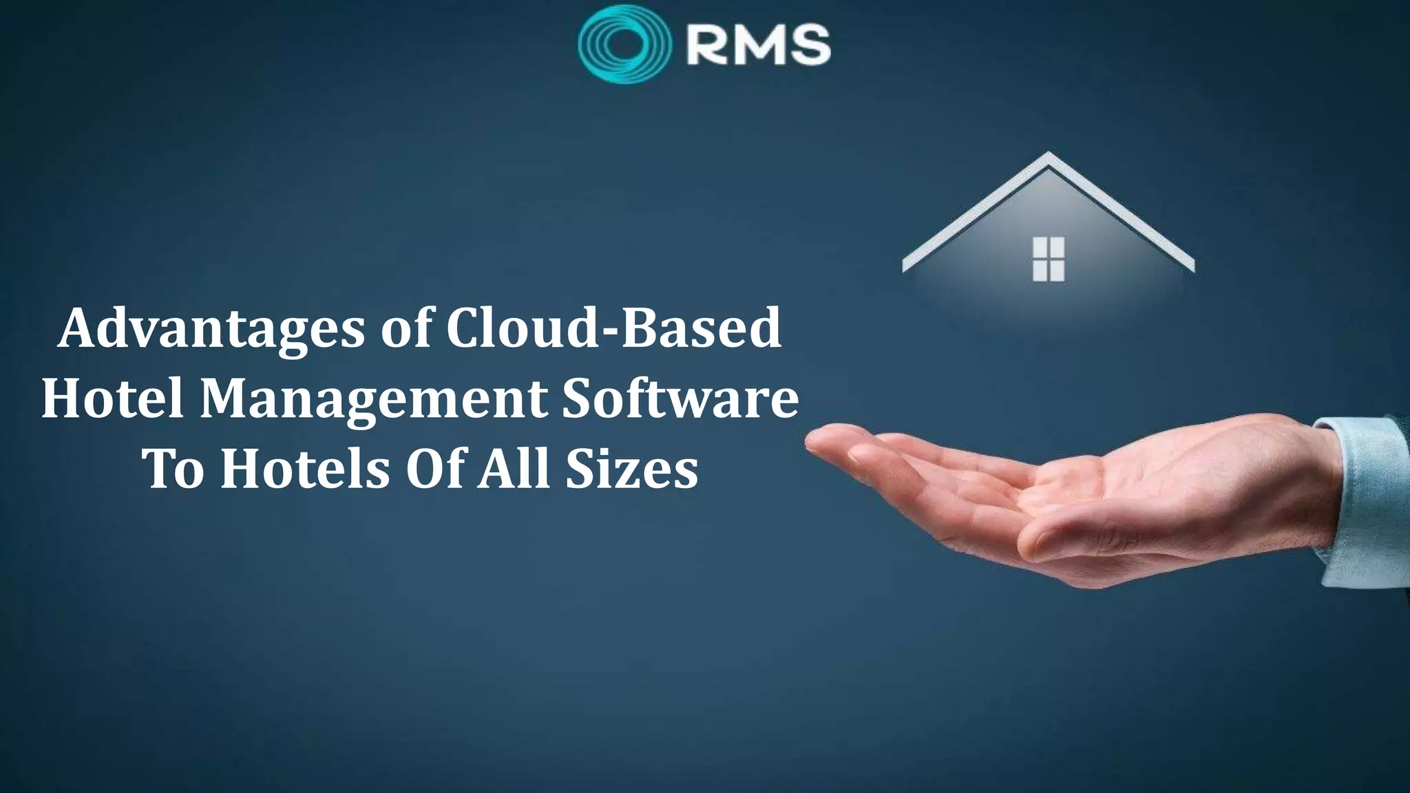 Advantages of Cloud-Based Hotel Management Software To Hotels Of All ...