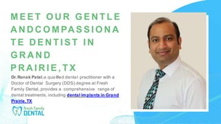 Advantages of Dental Implants in Grand Prairie | PPT