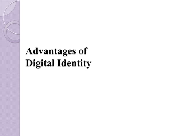 Advantages of Digital Identity | PPT