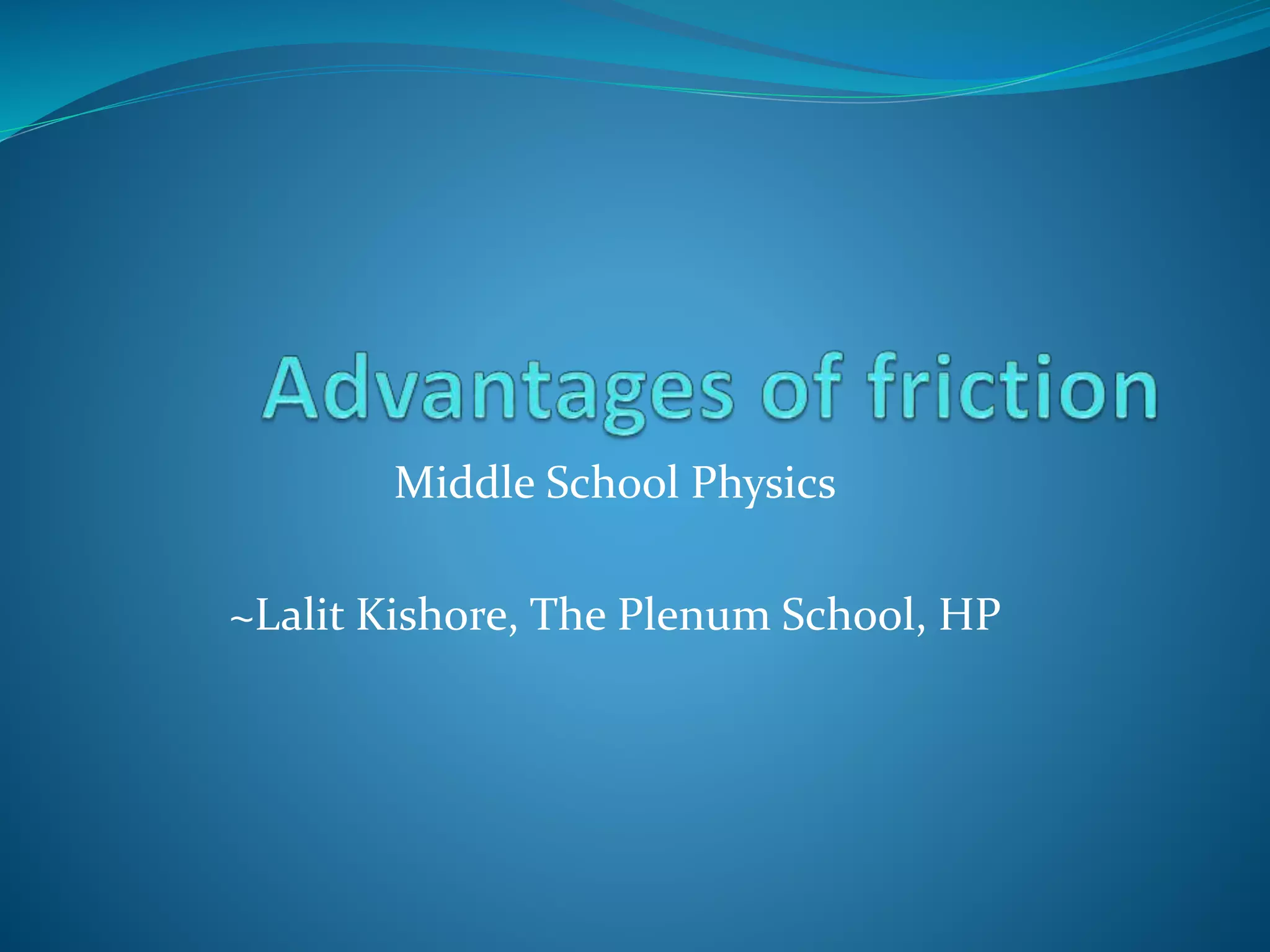 Advantages of friction.pptx