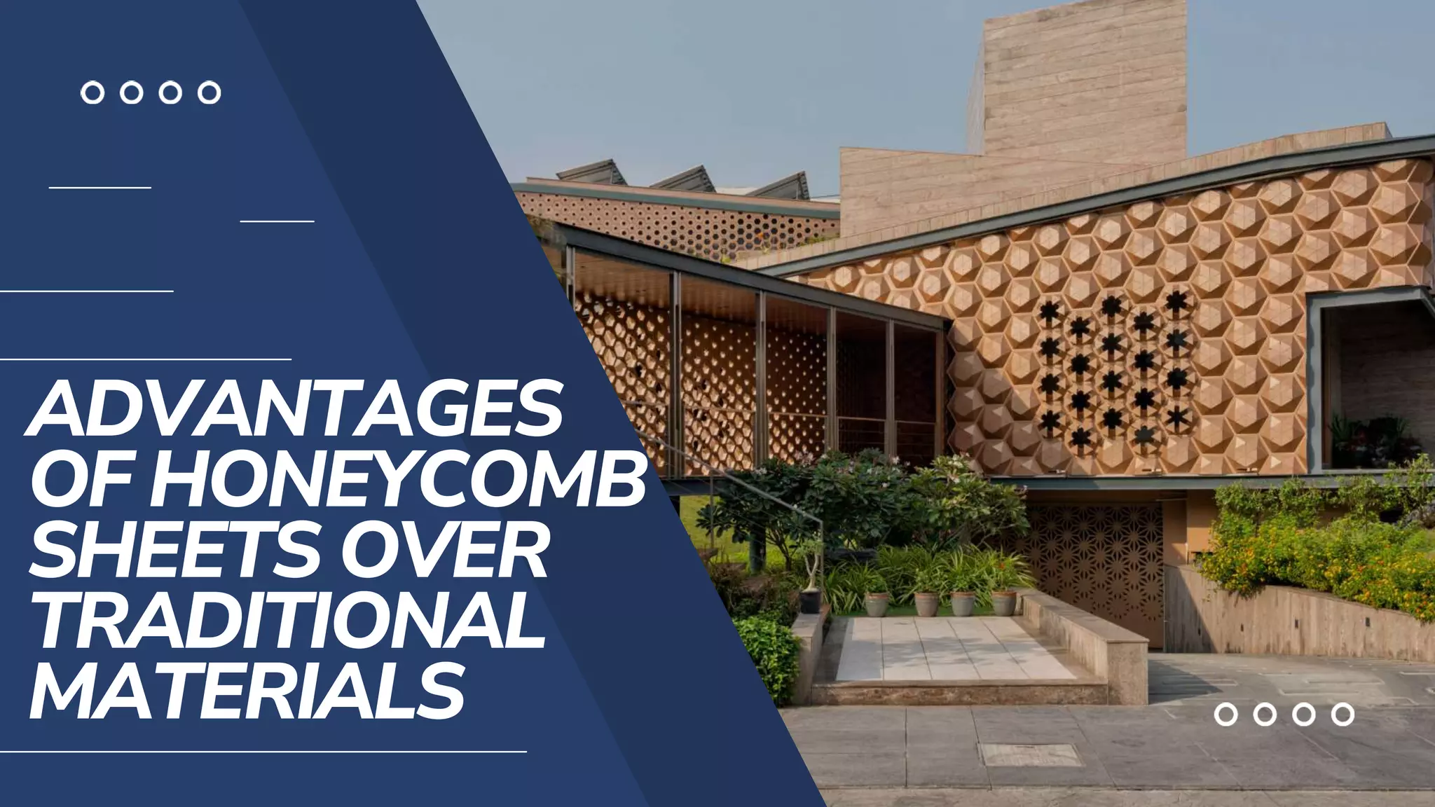 Advantages of Honeycomb Sheets over Traditional Materials | PPTX