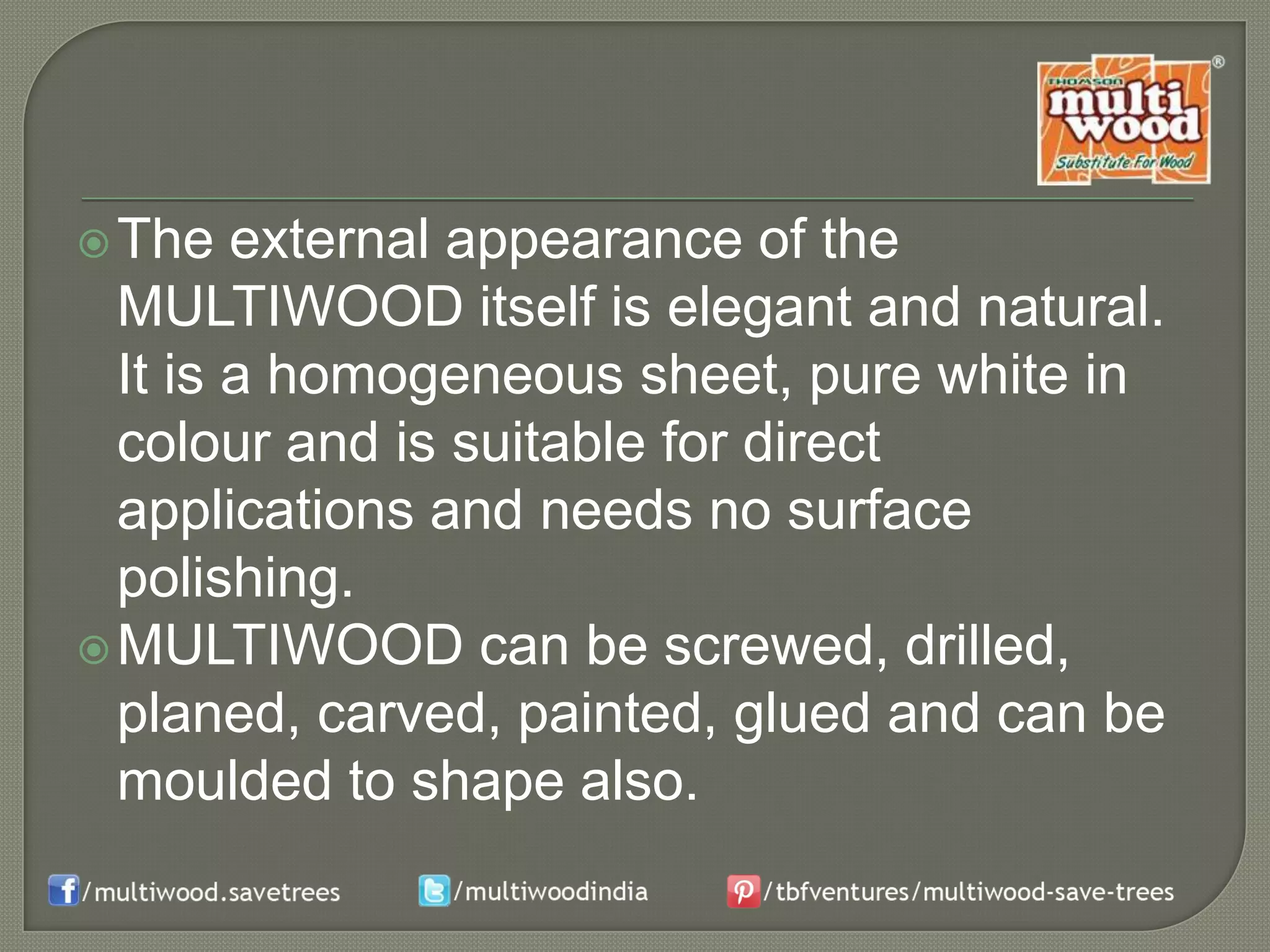 Advantages of multiwood | PPT