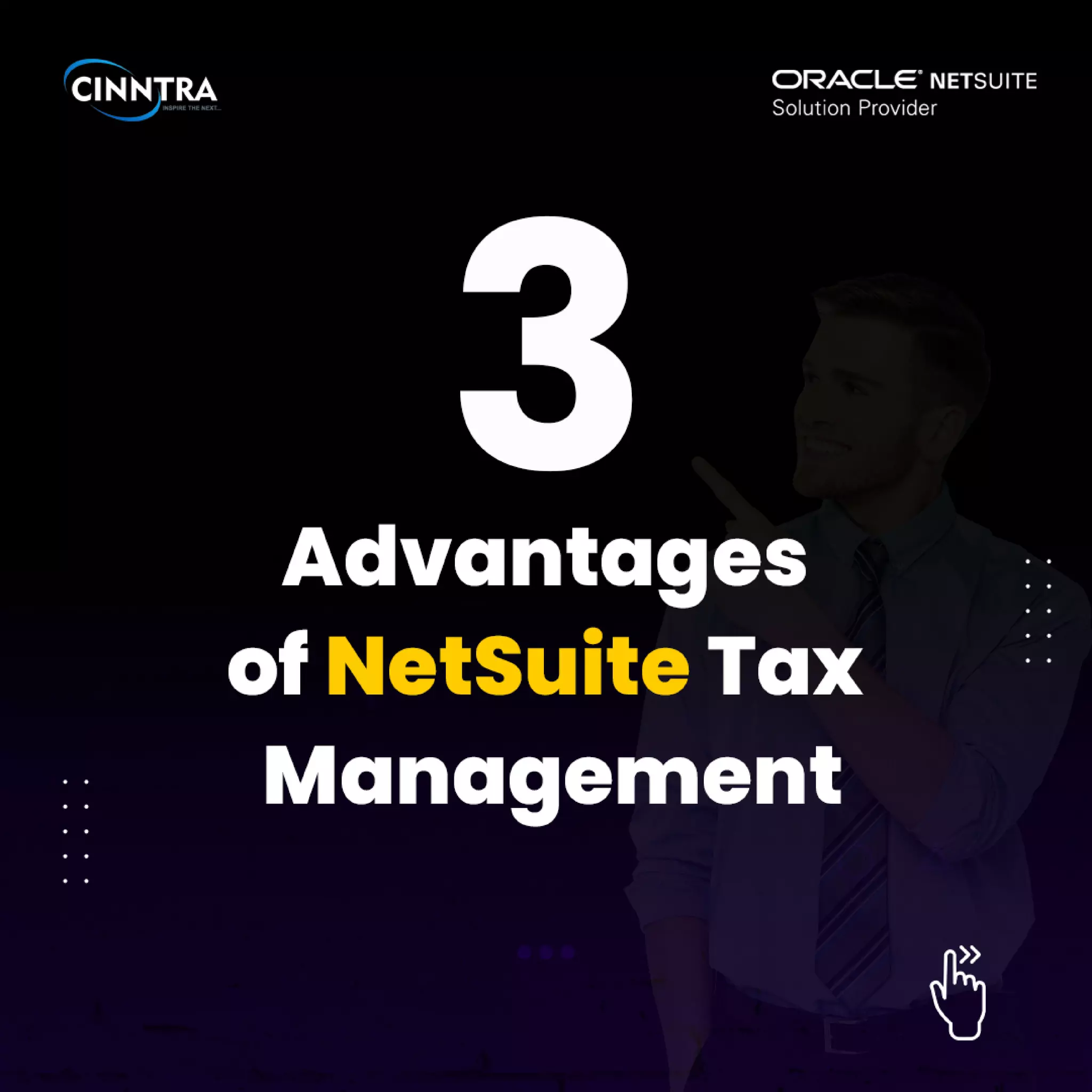 Advantages of NetSuite Tax Management - Cinntra NetSuite Solution | PDF