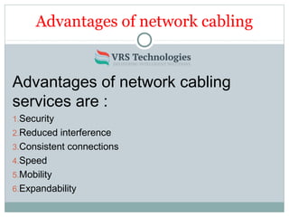 Advantages of network cabling services | PPT