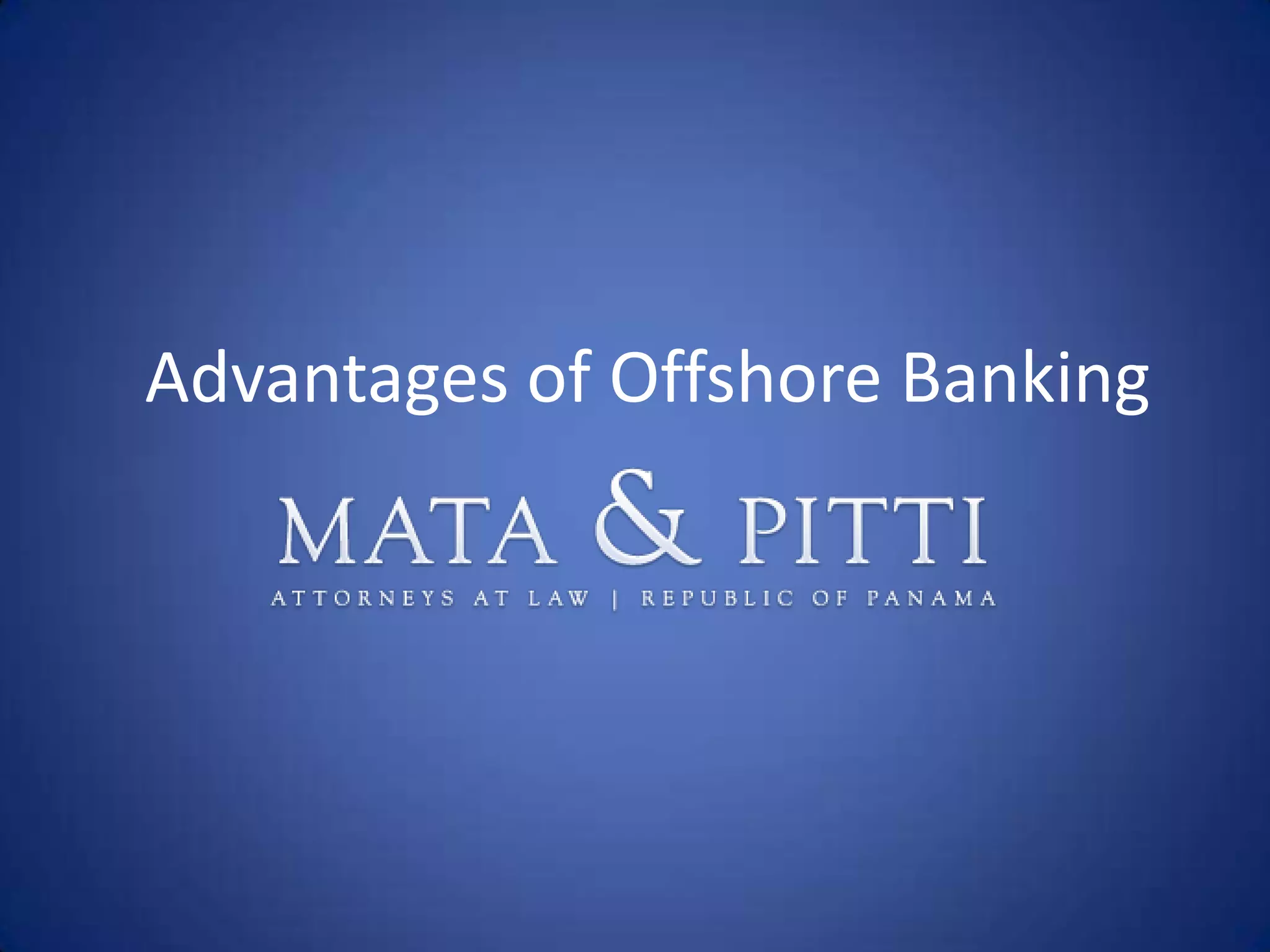 Advantages of Offshore Banking in Panama | PPTX