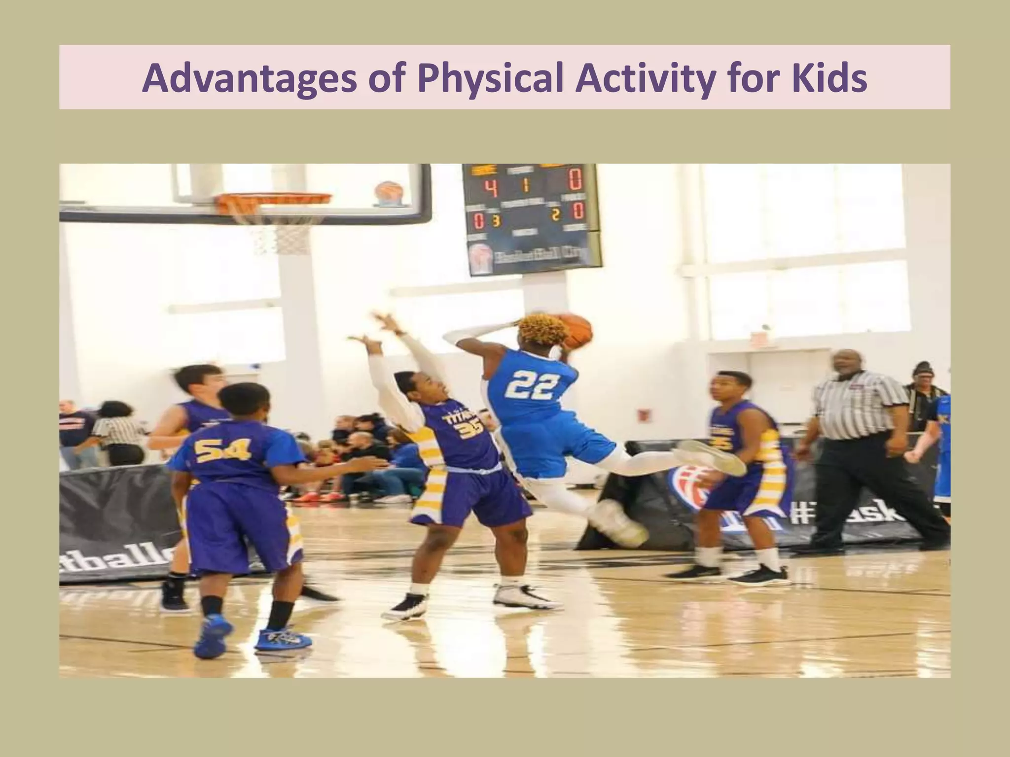 Advantages of physical activity for kids | PPTX