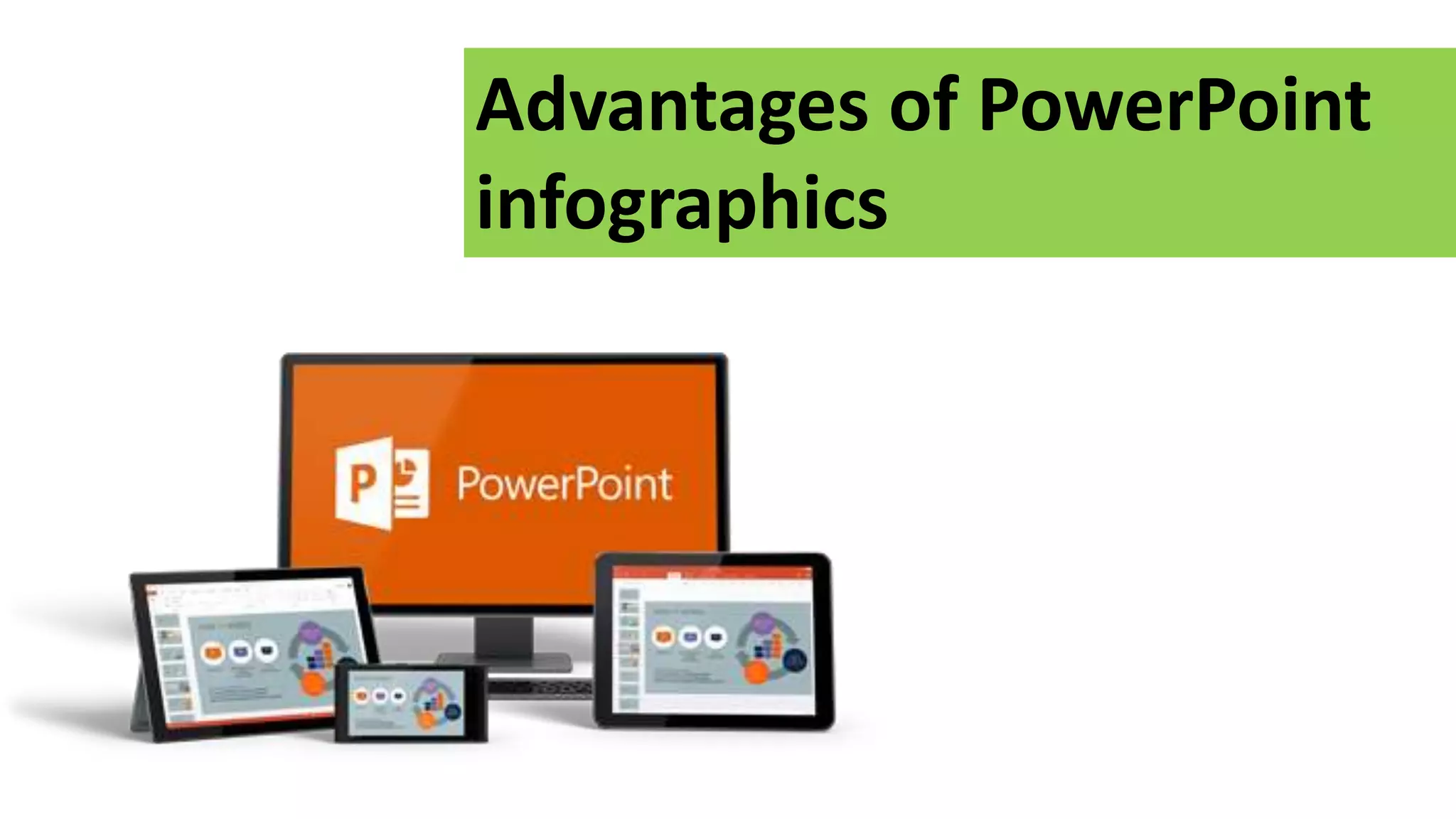 Advantages of power point infographics | PPTX