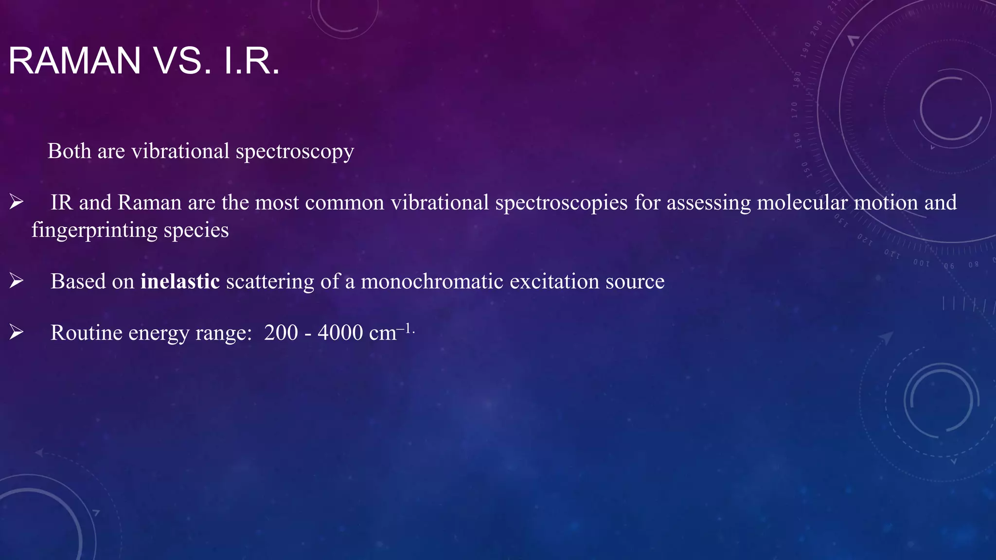 Advantages of raman over infrared spectroscopy | PPTX