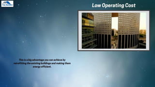 Advantages Of Retrofitting Commercial Buildings | PDF