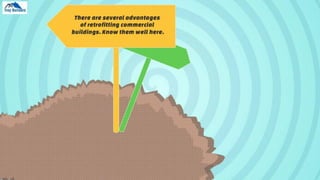 Advantages Of Retrofitting Commercial Buildings | PDF