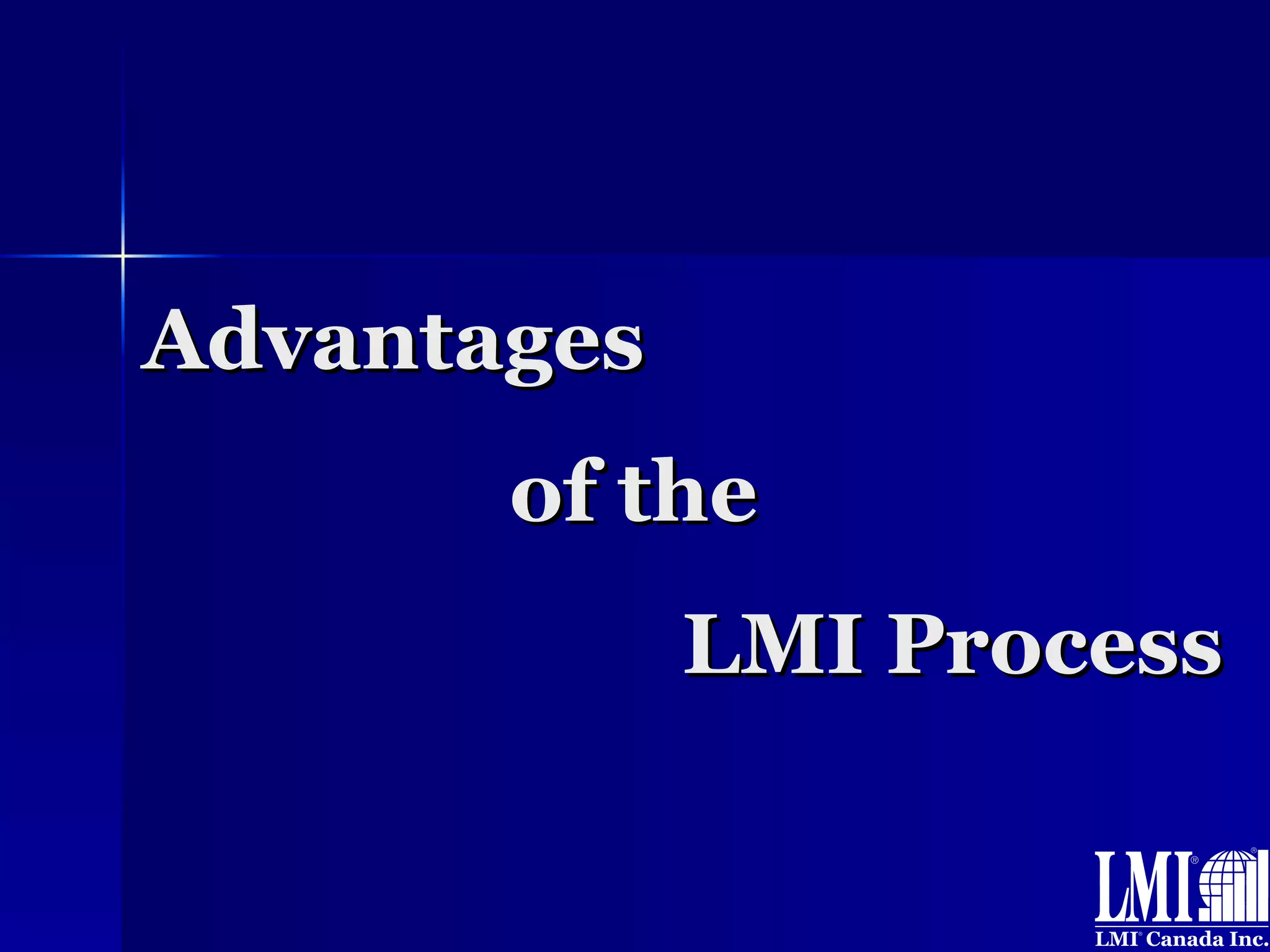 Advantages Of The LMI Process | PPS