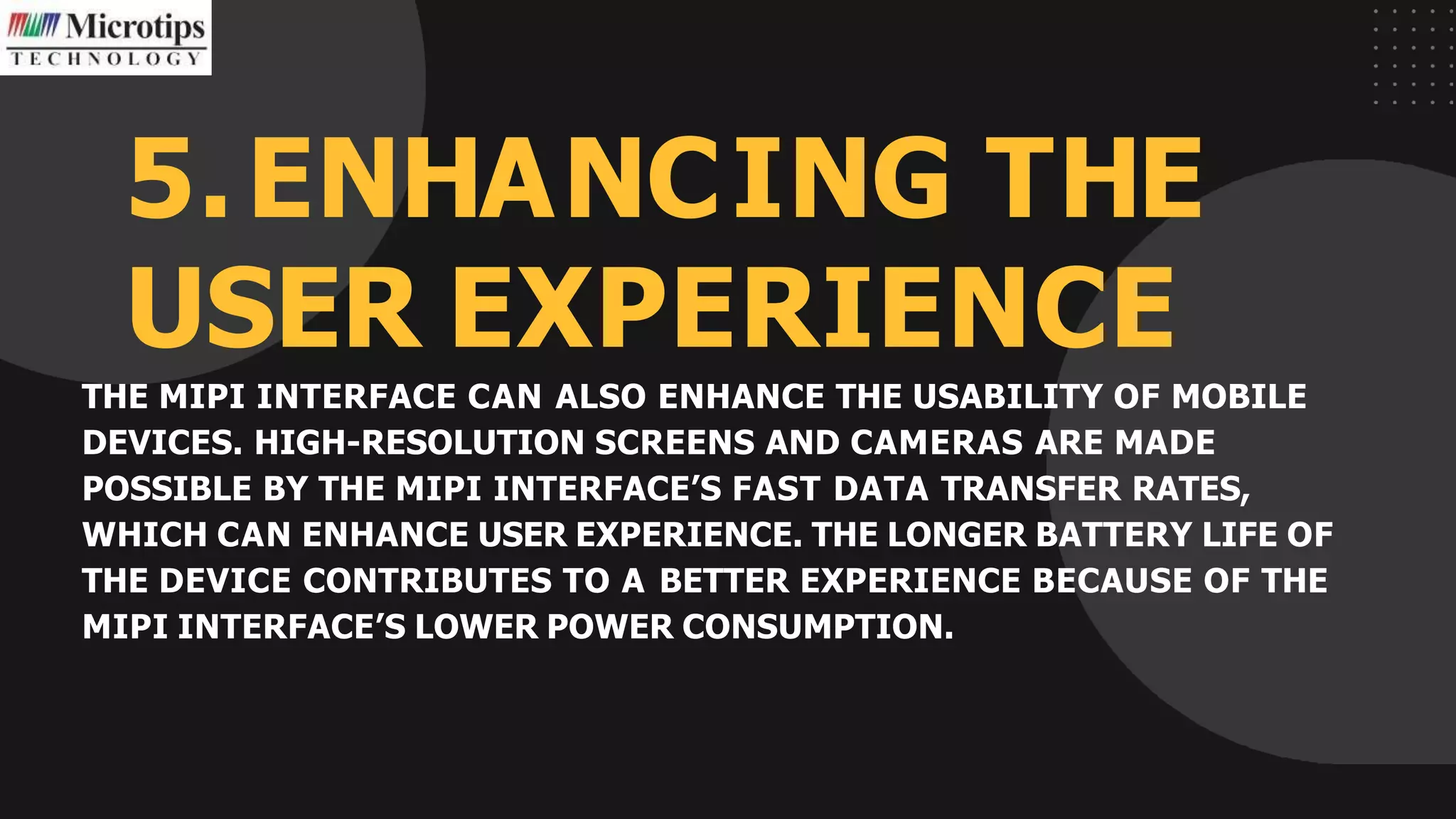 Advantages of the MIPI Inteface | Microtips Technology | PPT