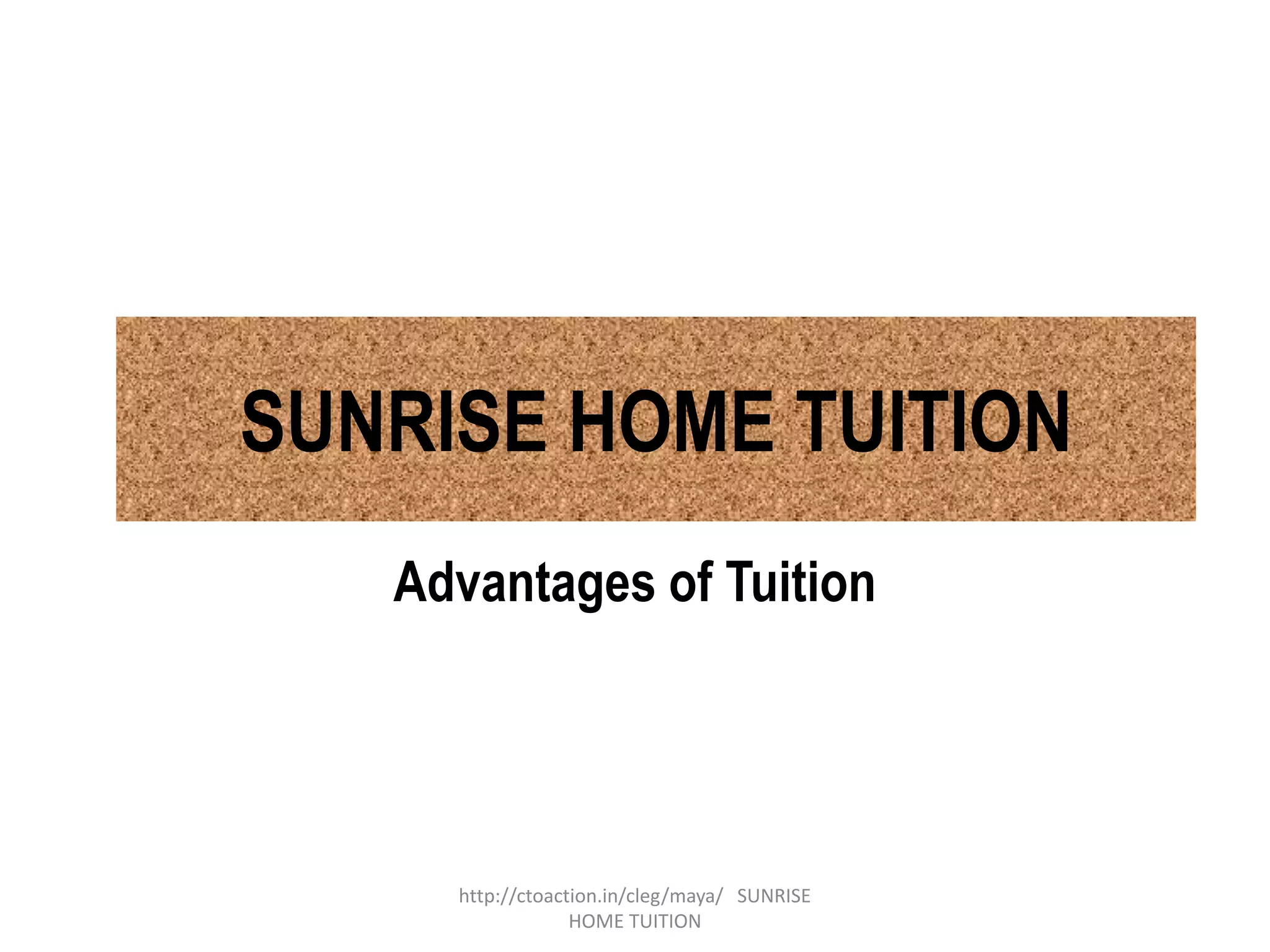 SUNRISE HOME TUITION | PPTX | Secondary Education | Education