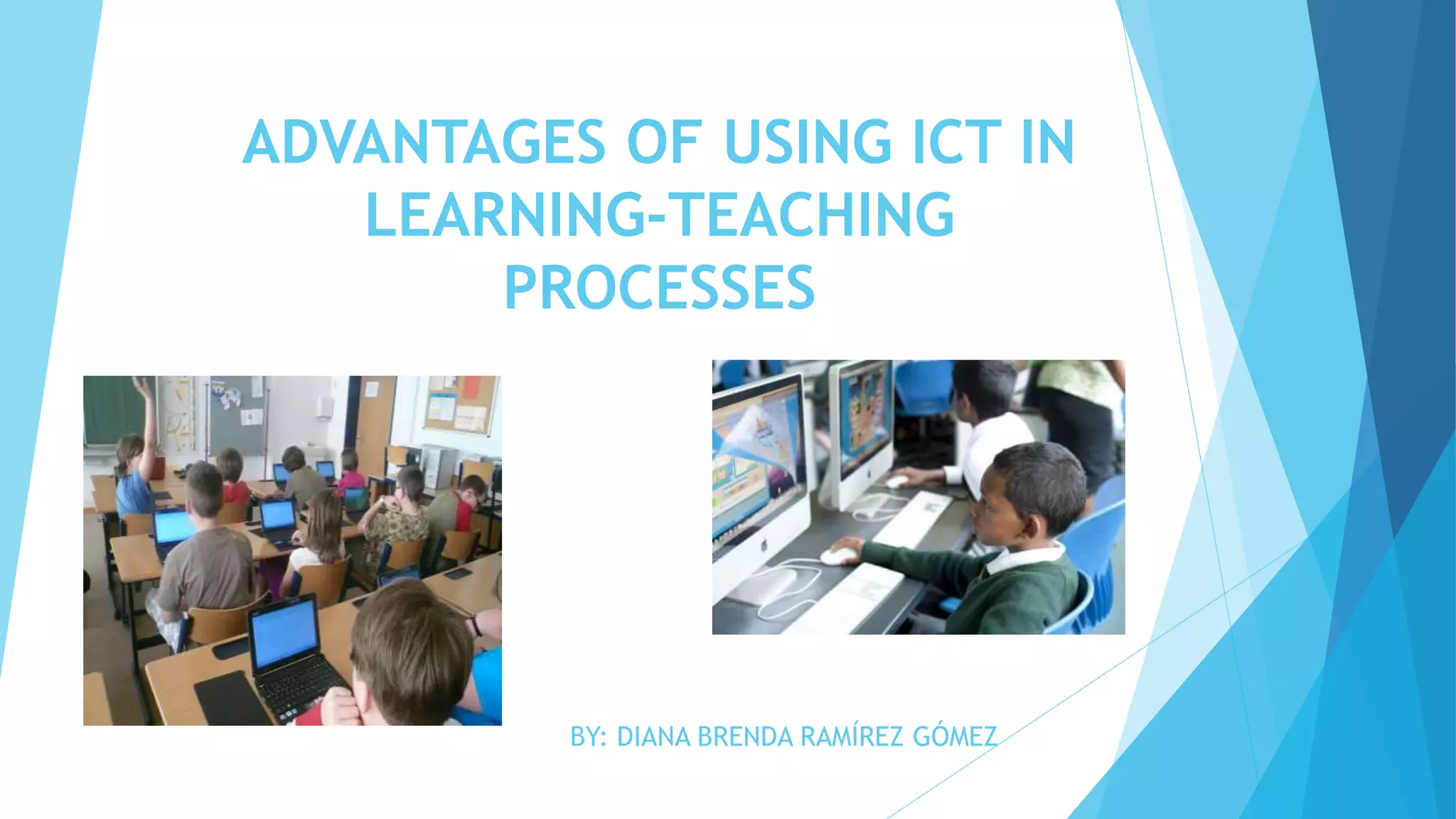 Advantages of Using ICT in Learning Teaching Processes(activity 6) | PPT