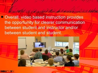 Advantages Of Video Based Instruction | PPT | Video Production | Content Production