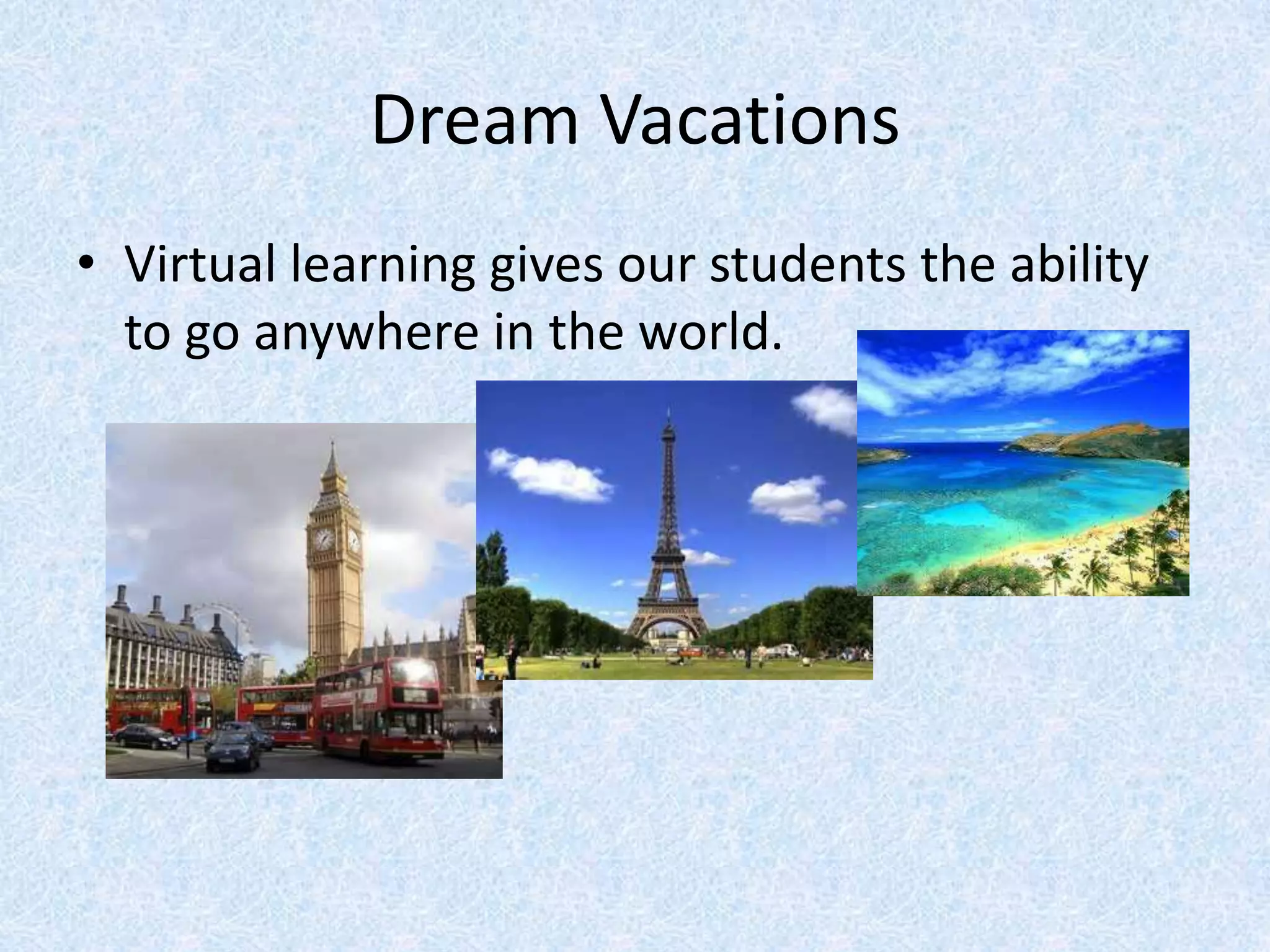 Advantages of virtual learning | PPTX