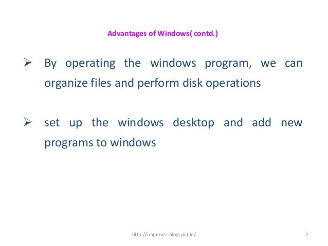 Advantages of windows