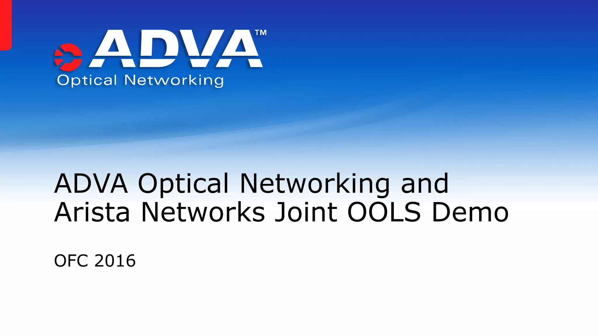 ADVA Optical Networking and Arista Networks Joint OOLS Demo | PDF