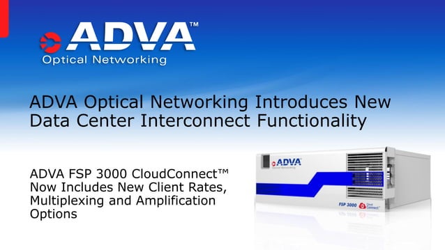 ADVA Optical Networking Introduces New Data Center Interconnect ...