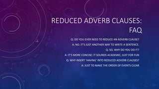 GM 61 Adv clauses reduction | PPTX