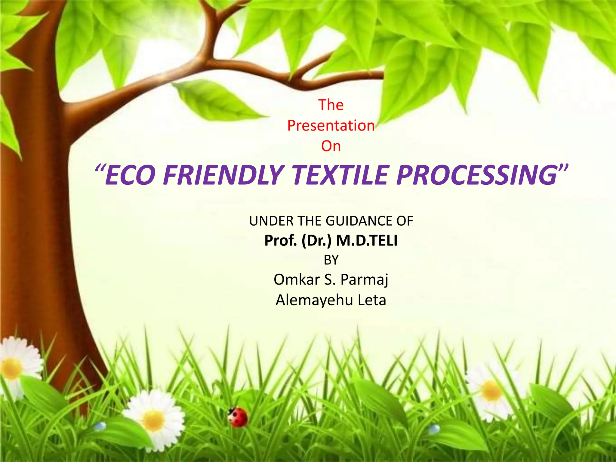eco friendly textile processing | PPT