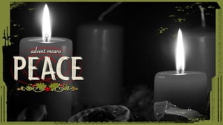 Advent (2023) - Week 2: The Peace Jesus Brings | PPT