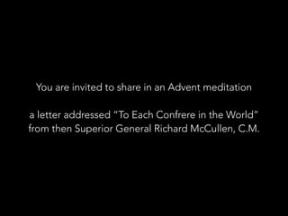 Advent Letter of Superior General Richard McCullen, C.M. | PPT