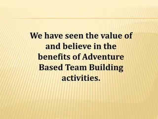 Adventure Based Team Building Activities | PPTX