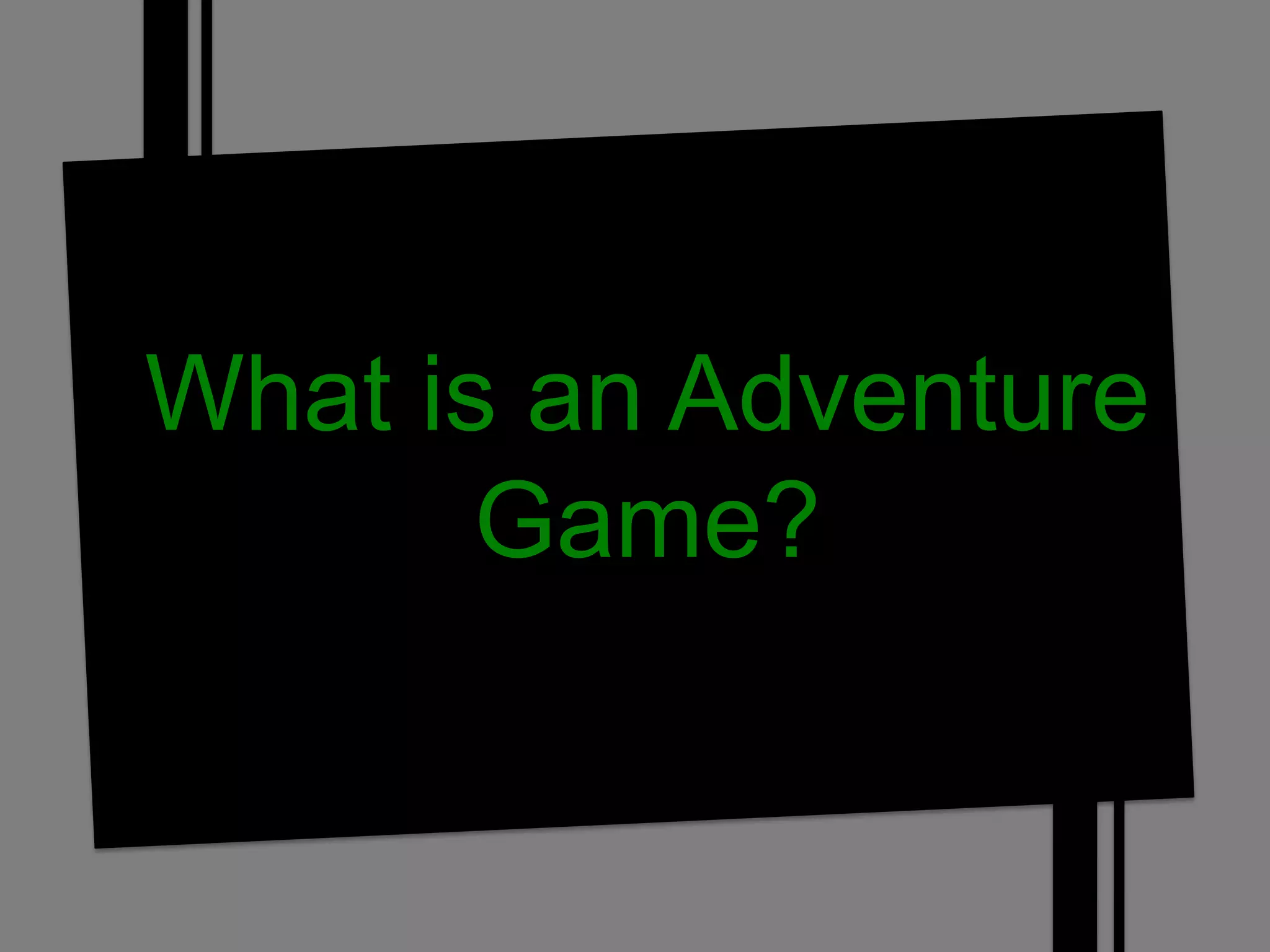 Adventure Games | PPTX